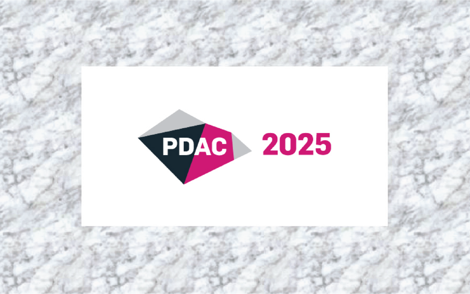 Registration now open for PDAC 2025: The World’s Premier Mineral Exploration and Mining ...